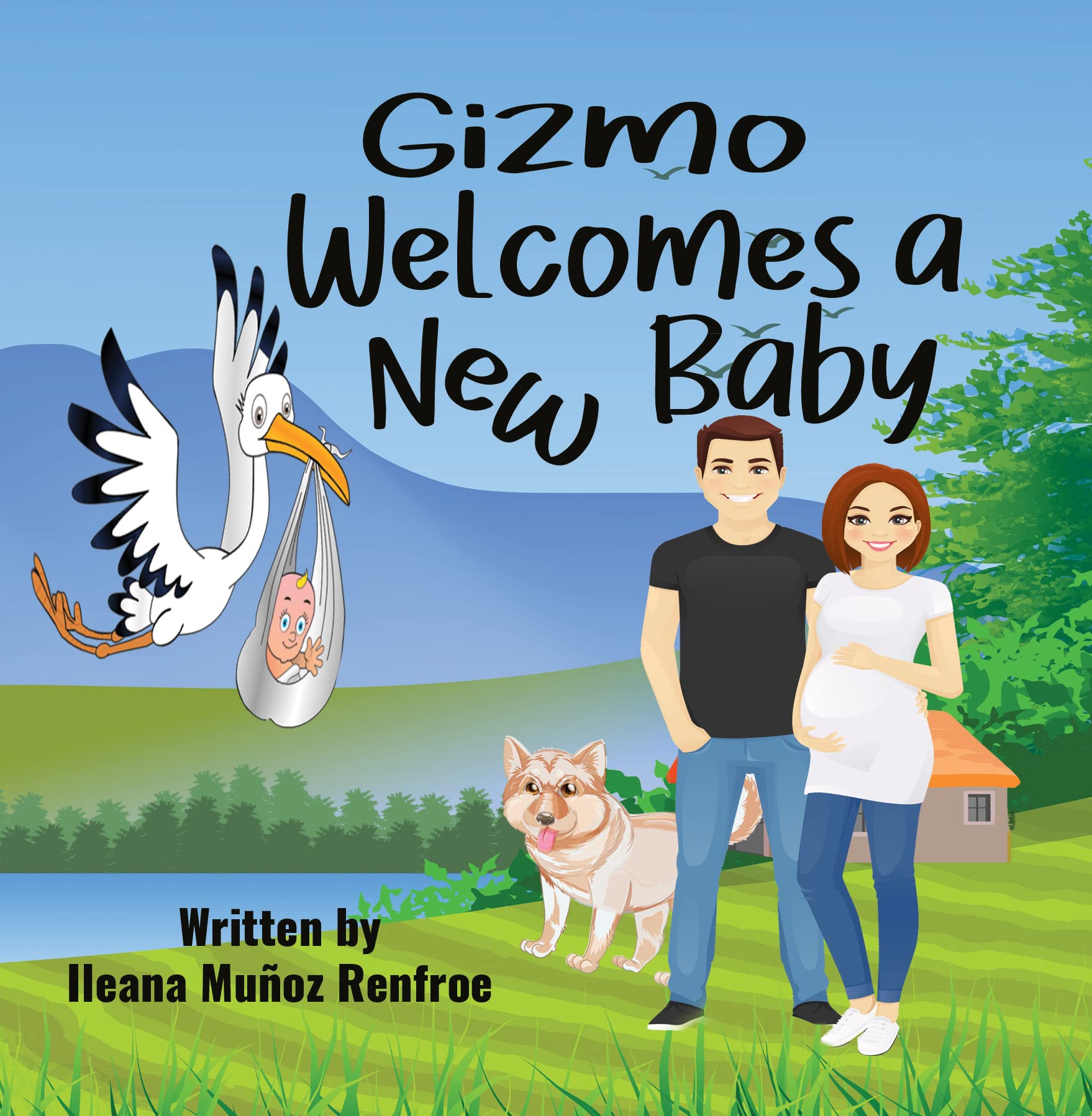 Gizmo Welcomes A New Baby by Ileana Muñoz Renfroe | Goodreads