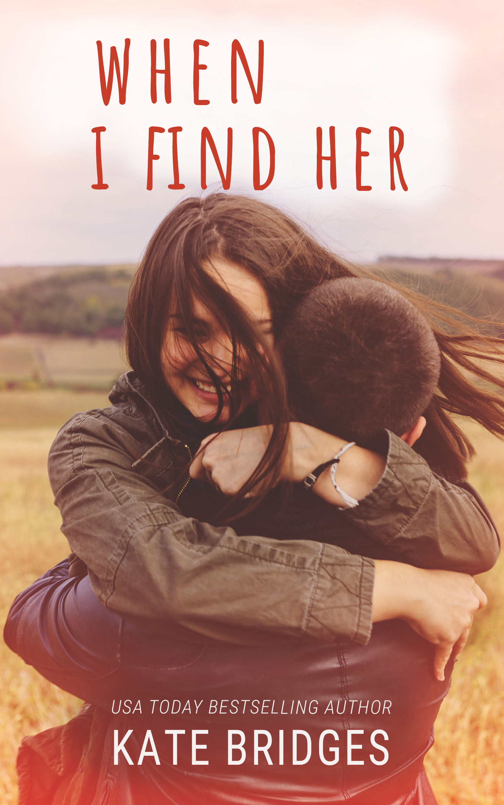 When I Find Her by Kate Bridges | Goodreads
