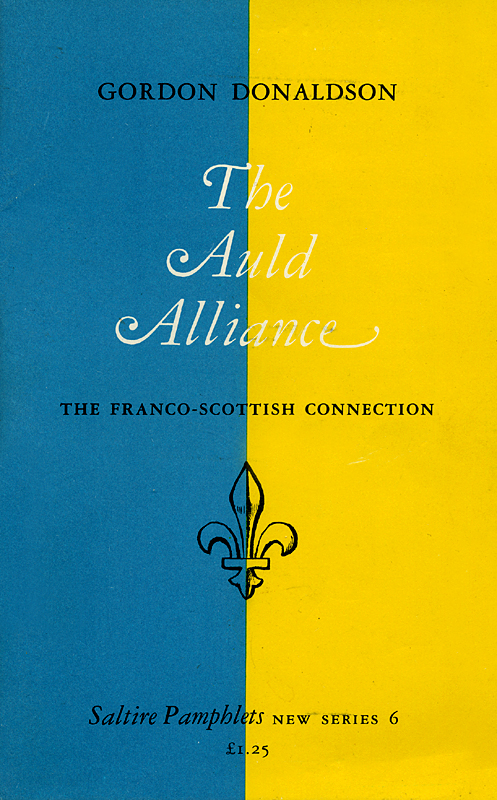 The Auld Alliance by Gordon Donaldson | Goodreads