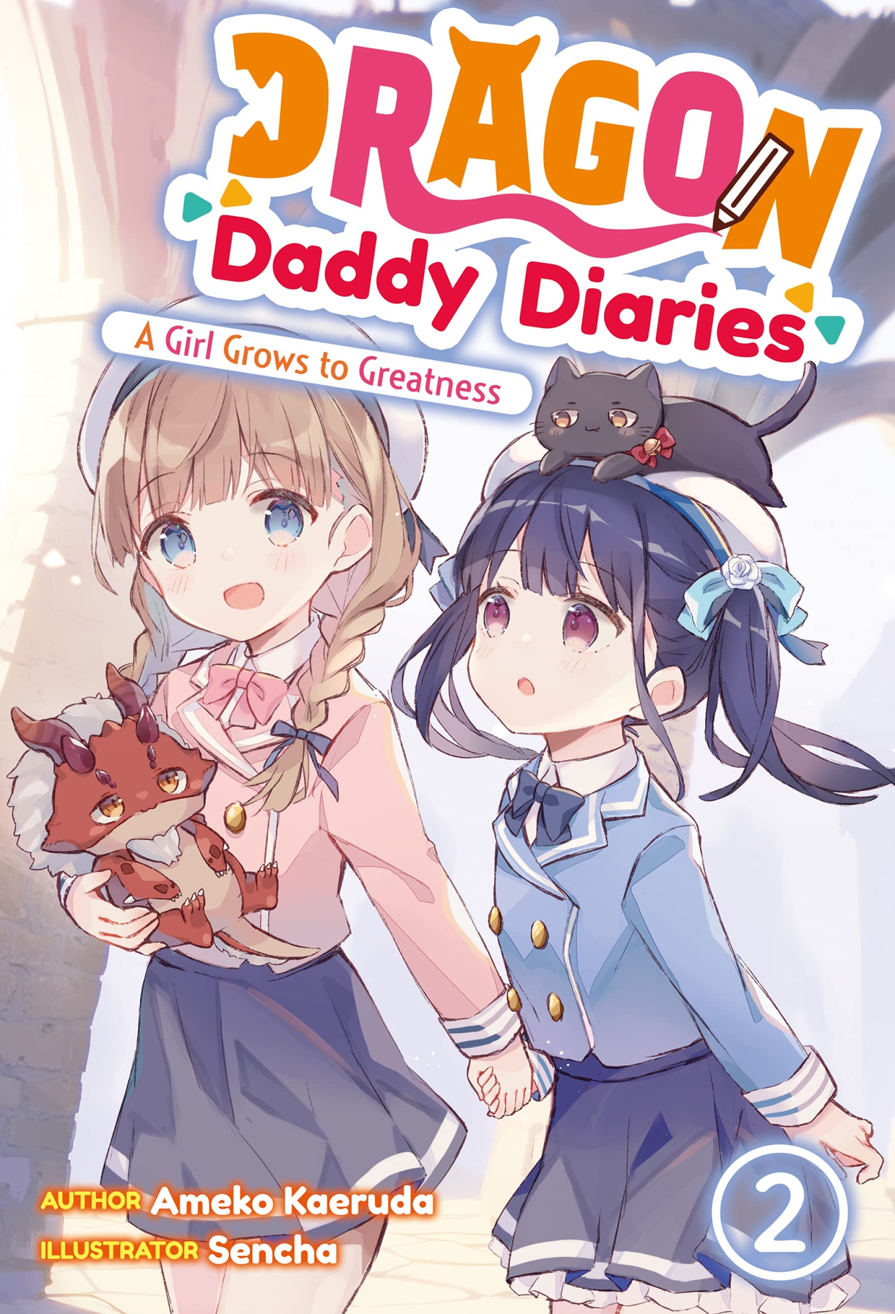Dragon Daddy Diaries: A Girl Grows to Greatness Volume 2 by Ameko ...