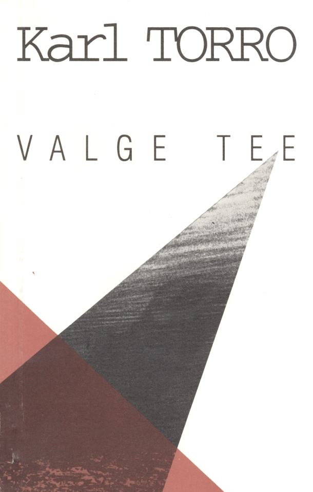 Valge tee by Karl Torro | Goodreads