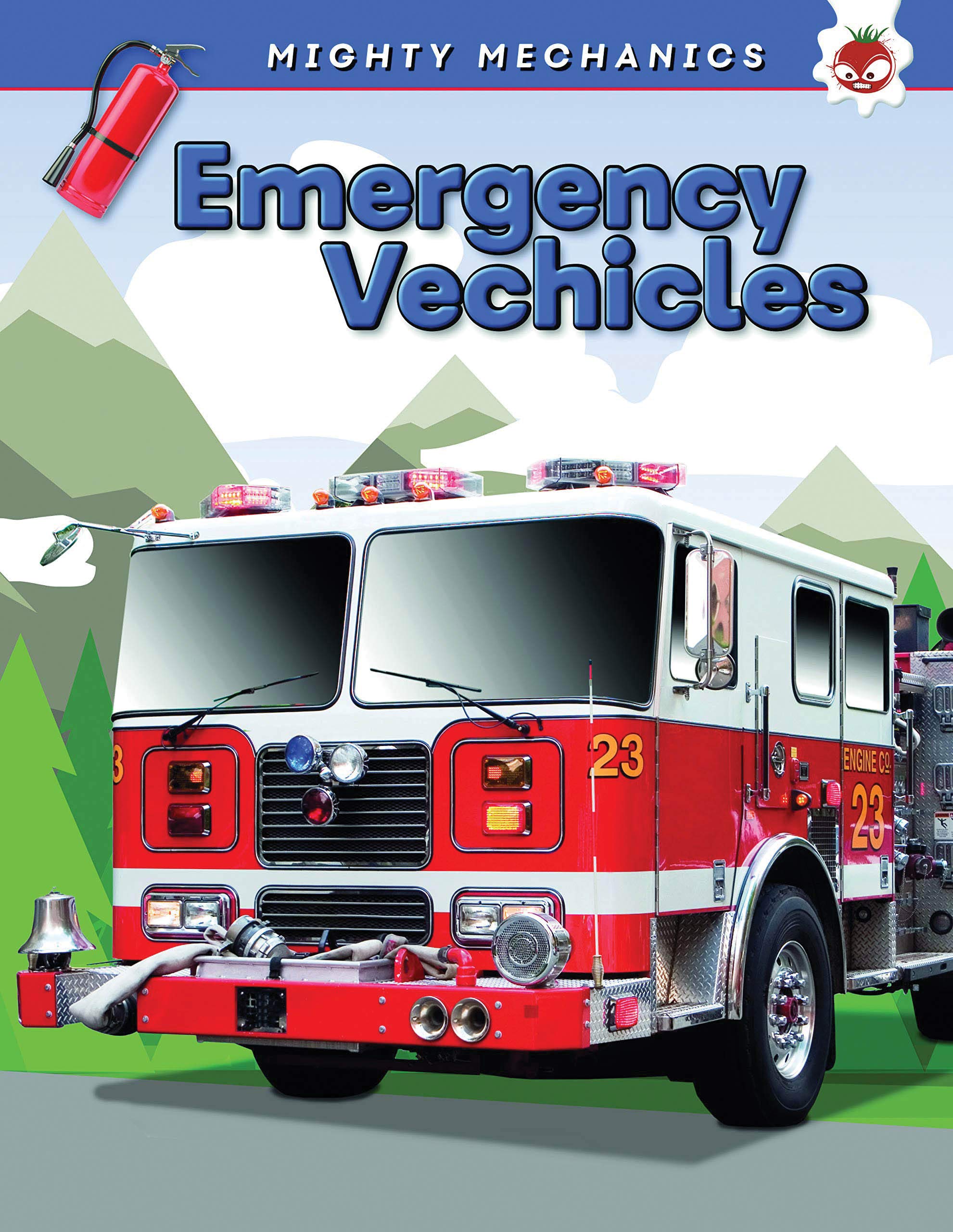 Emergency Vehicles: Mighty Mechanics by John Allan | Goodreads