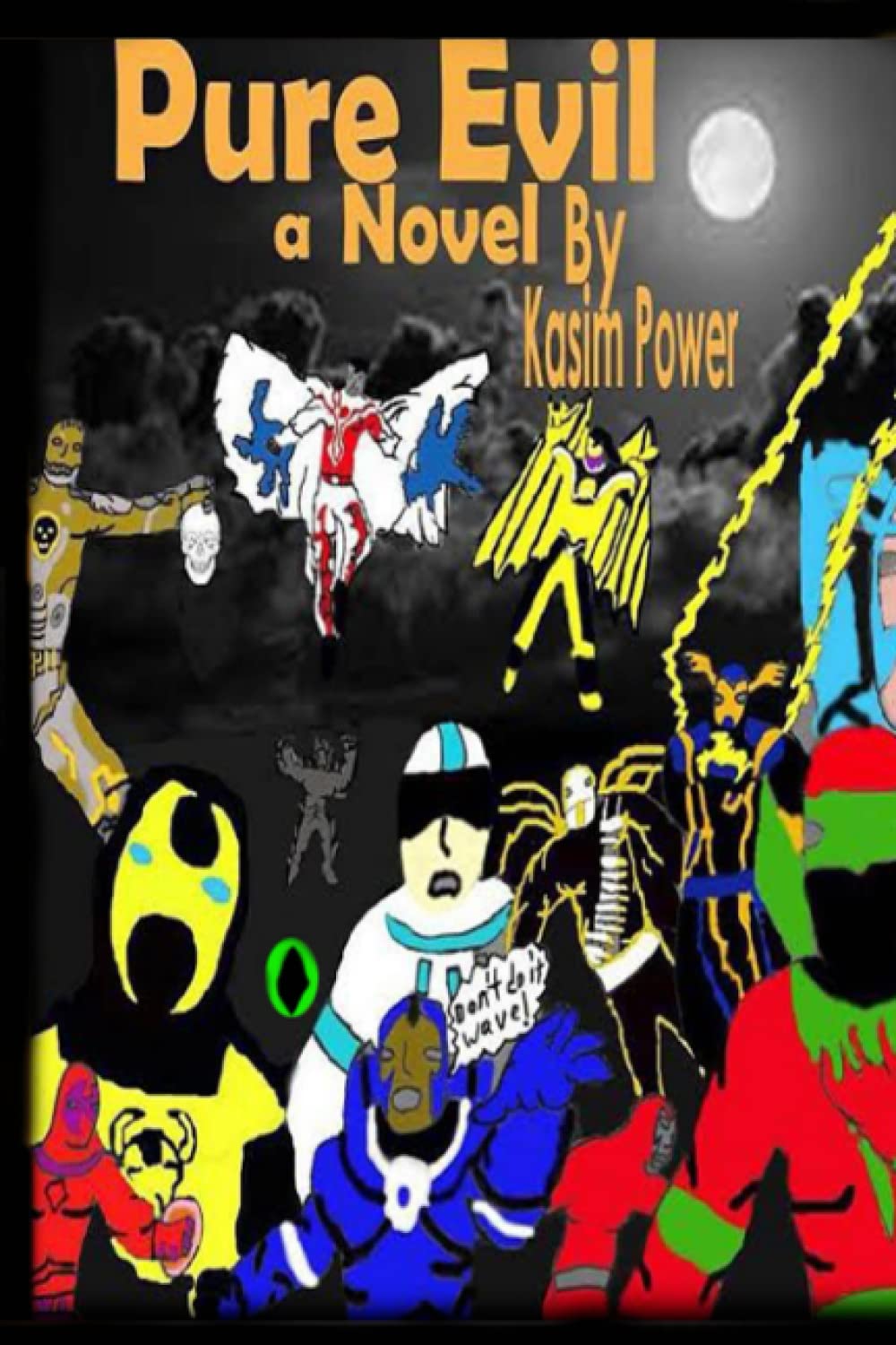 Pure Evil: Pure Evil by Kasim Power | Goodreads