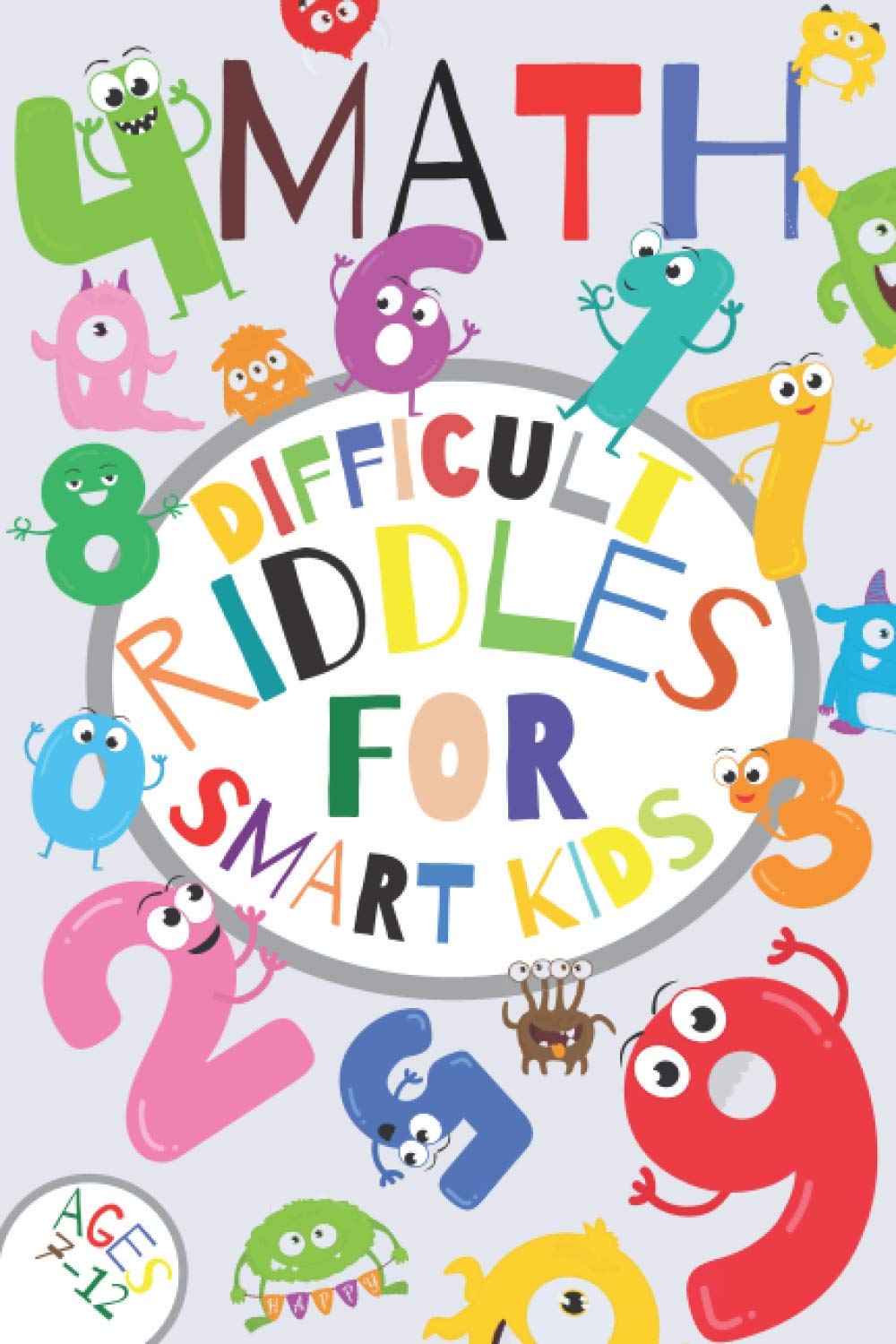 Difficult Riddles For Smart Kids Math Math Riddles For Kids Age 7 12