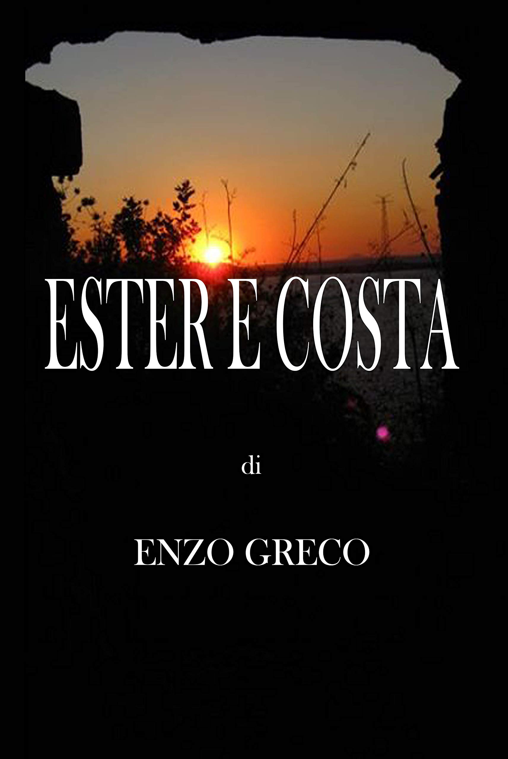 Ester e Costa (Italian Edition) by Enzo Greco | Goodreads