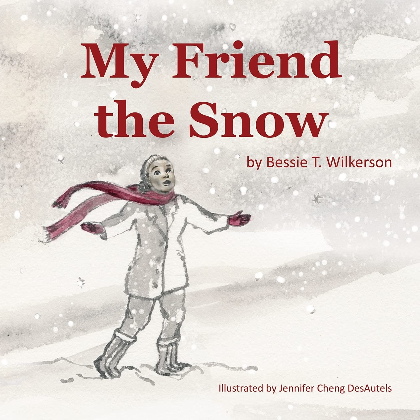 My Friend the Snow by Bessie T Wilkerson | Goodreads