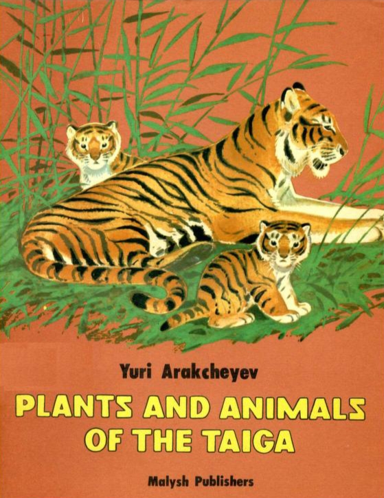 Plants and animals of the Taiga by Yuri Arakcheyev | Goodreads