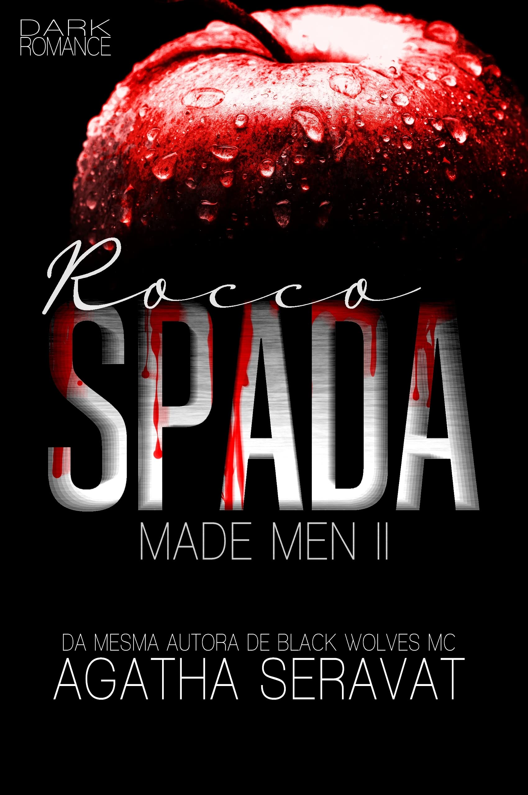 Rocco Spada (Made Men, #2) by Agatha Seravat | Goodreads