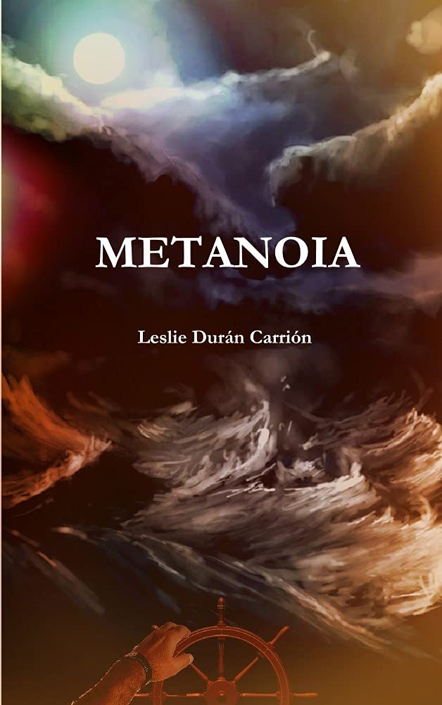 METANOIA by LESLIE DURAN CARRION | Goodreads