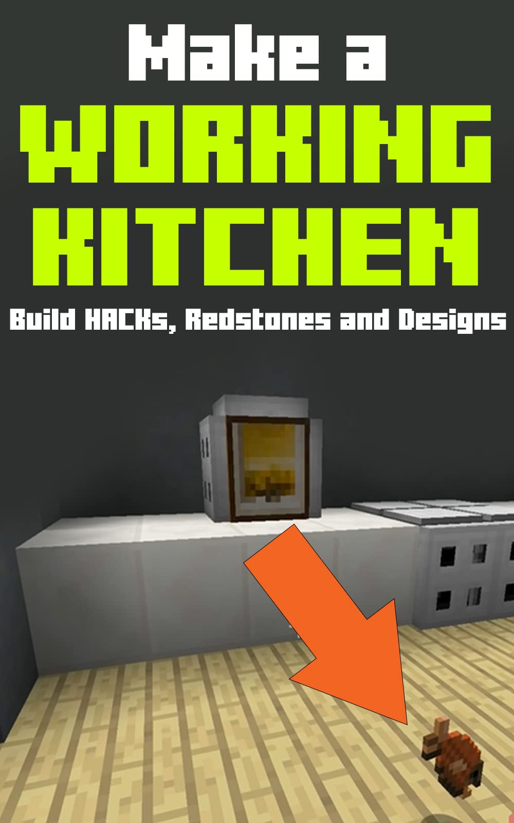 MINECRAFT: How to Make A WORKING KITCHEN by Kast Penkin | Goodreads