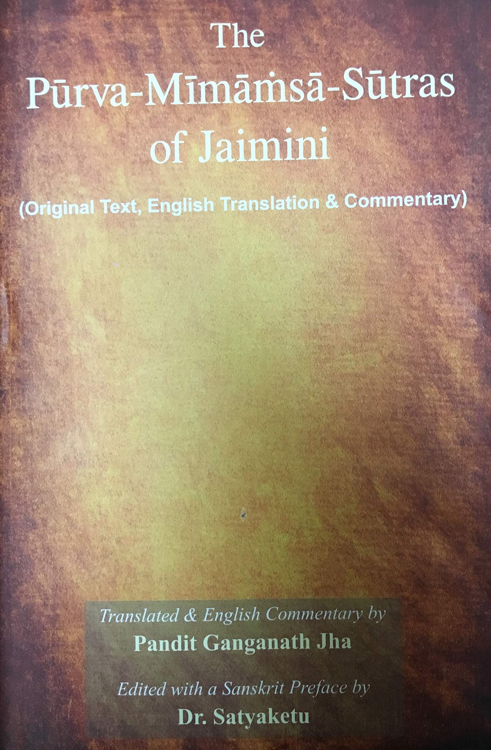 The Purva Mimamsa Sutras of Jaimini by Pandit Ganganatha Jha | Goodreads