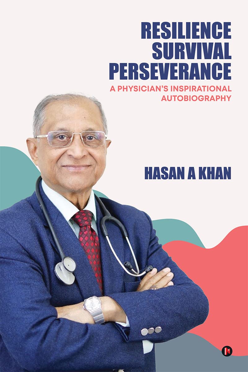 Resilience, Survival, Perseverance : A Physician's Inspirational ...