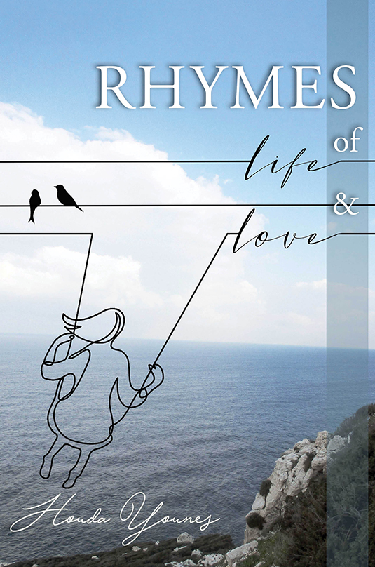 Rhymes of Life and Love by Houda Younes | Goodreads