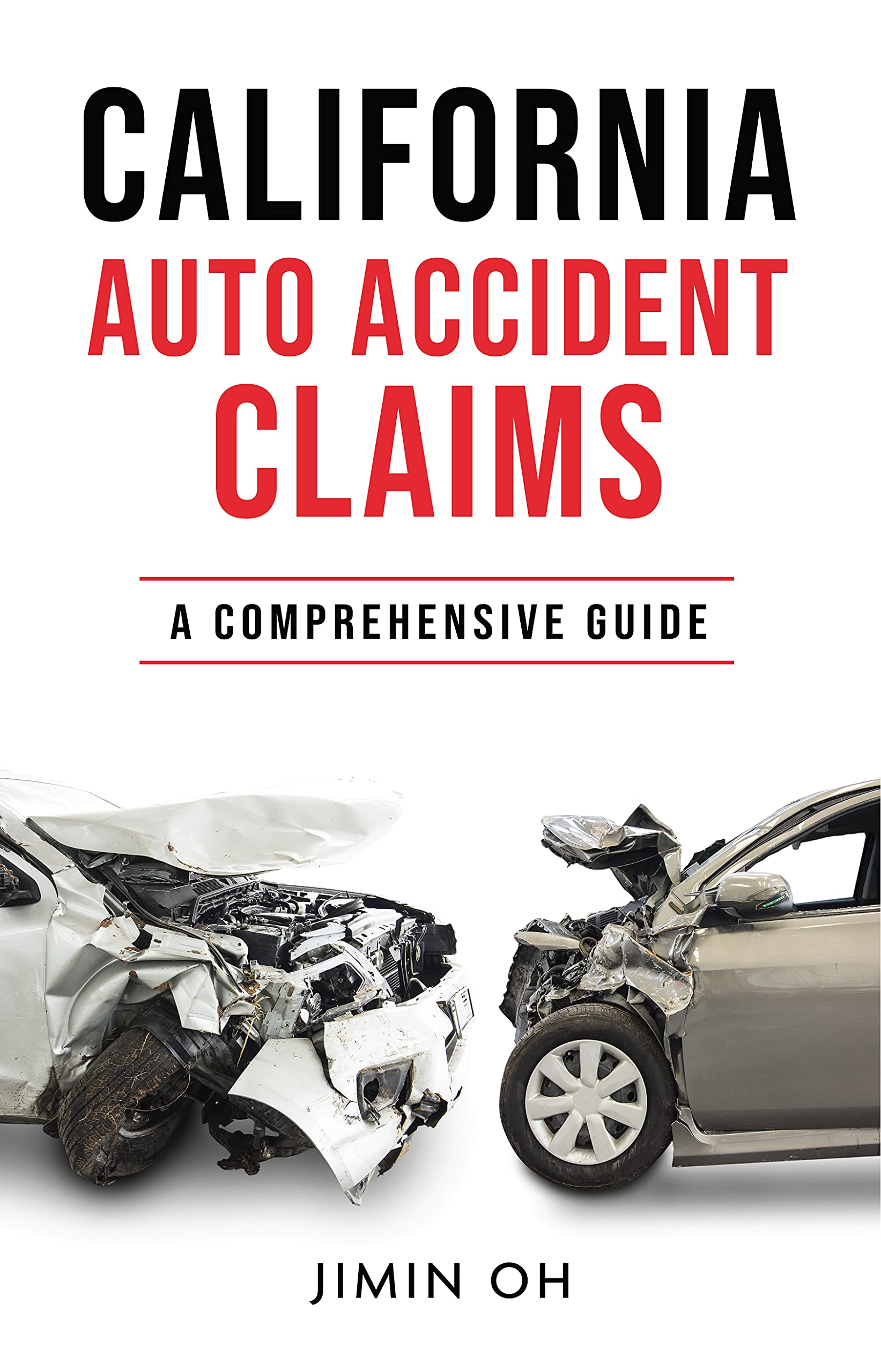 California Auto Accident Claims: A Comprehensive Guide by Jimin Oh ...