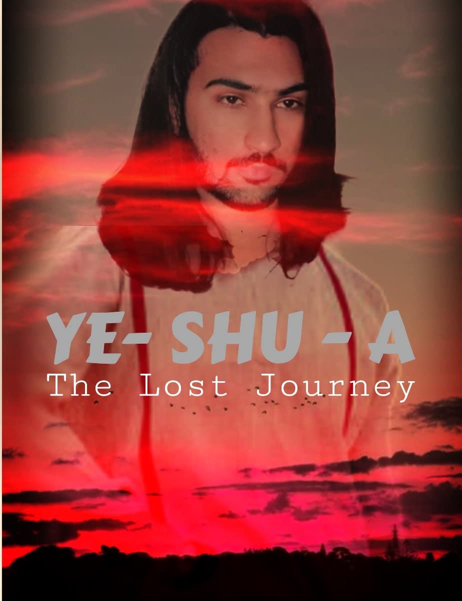 Ye-Shu-A: The Lost Journey by Denis Tutaka | Goodreads