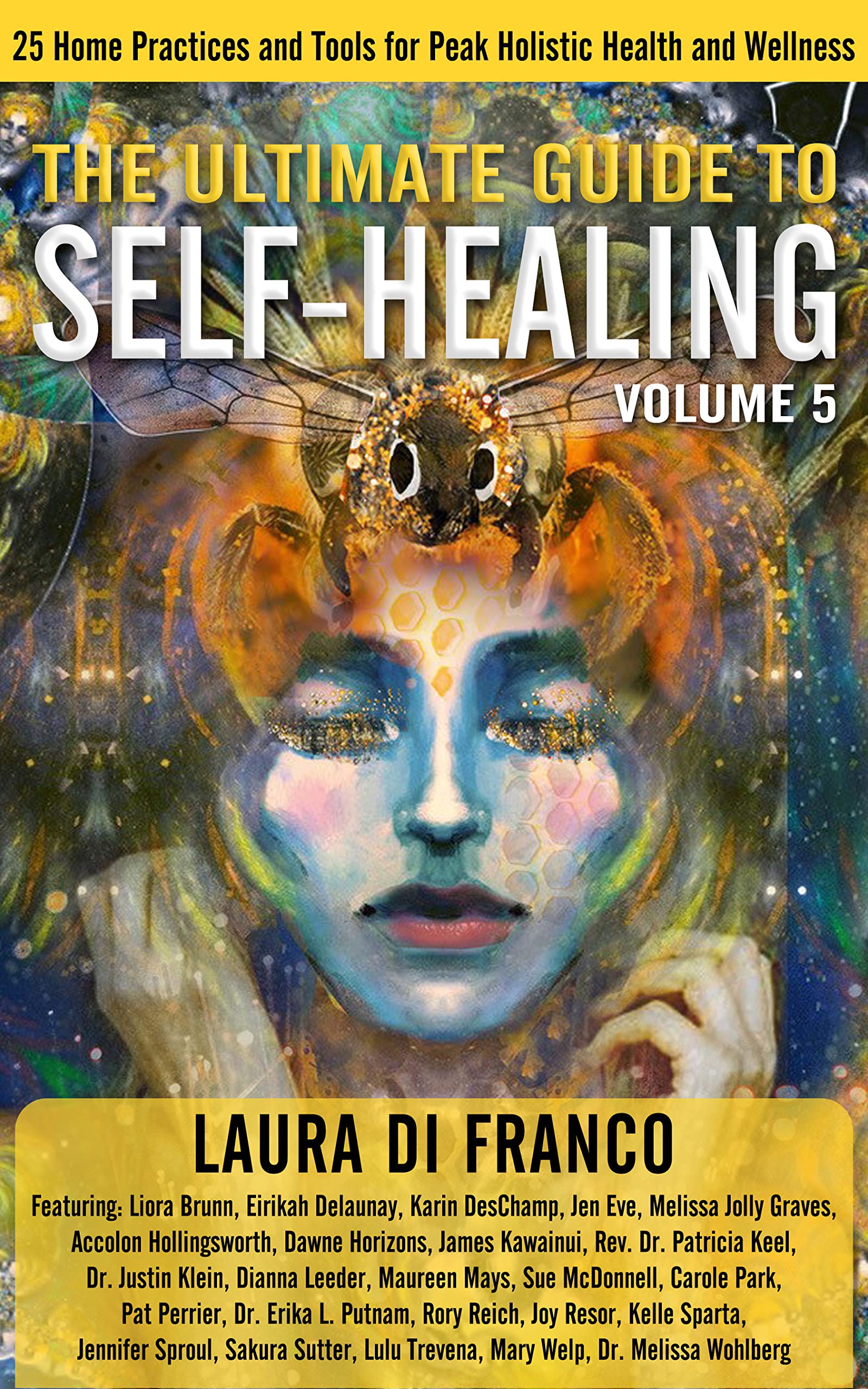 The Ultimate Guide to Self-Healing : 25 Home Practices and Tools for ...
