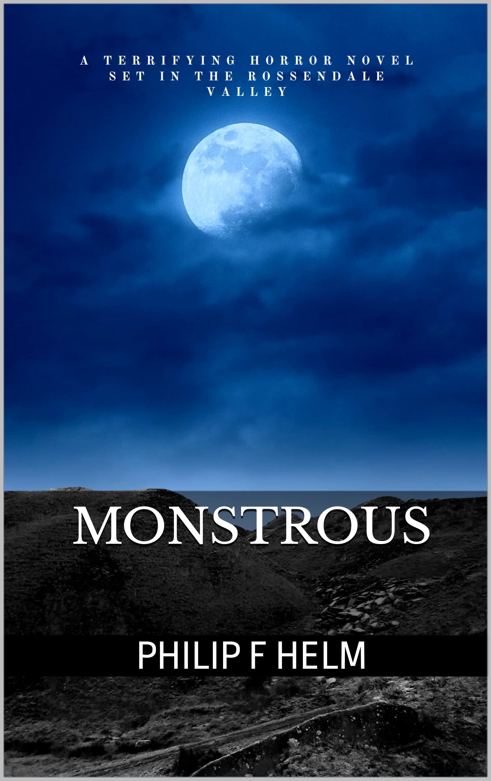 MONSTROUS by Philip F Helm | Goodreads