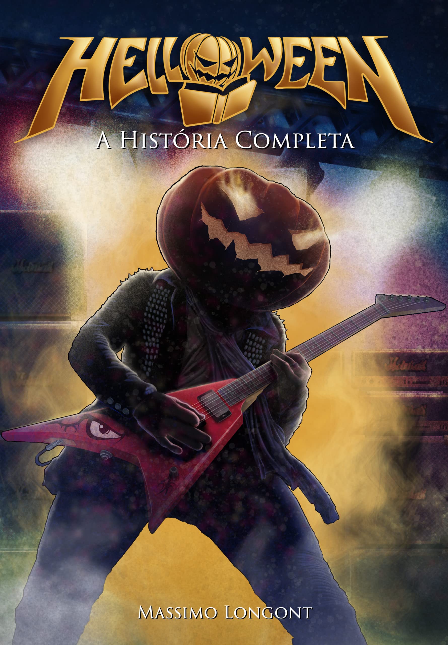 Helloween: A História Completa by Massimo Longoni | Goodreads