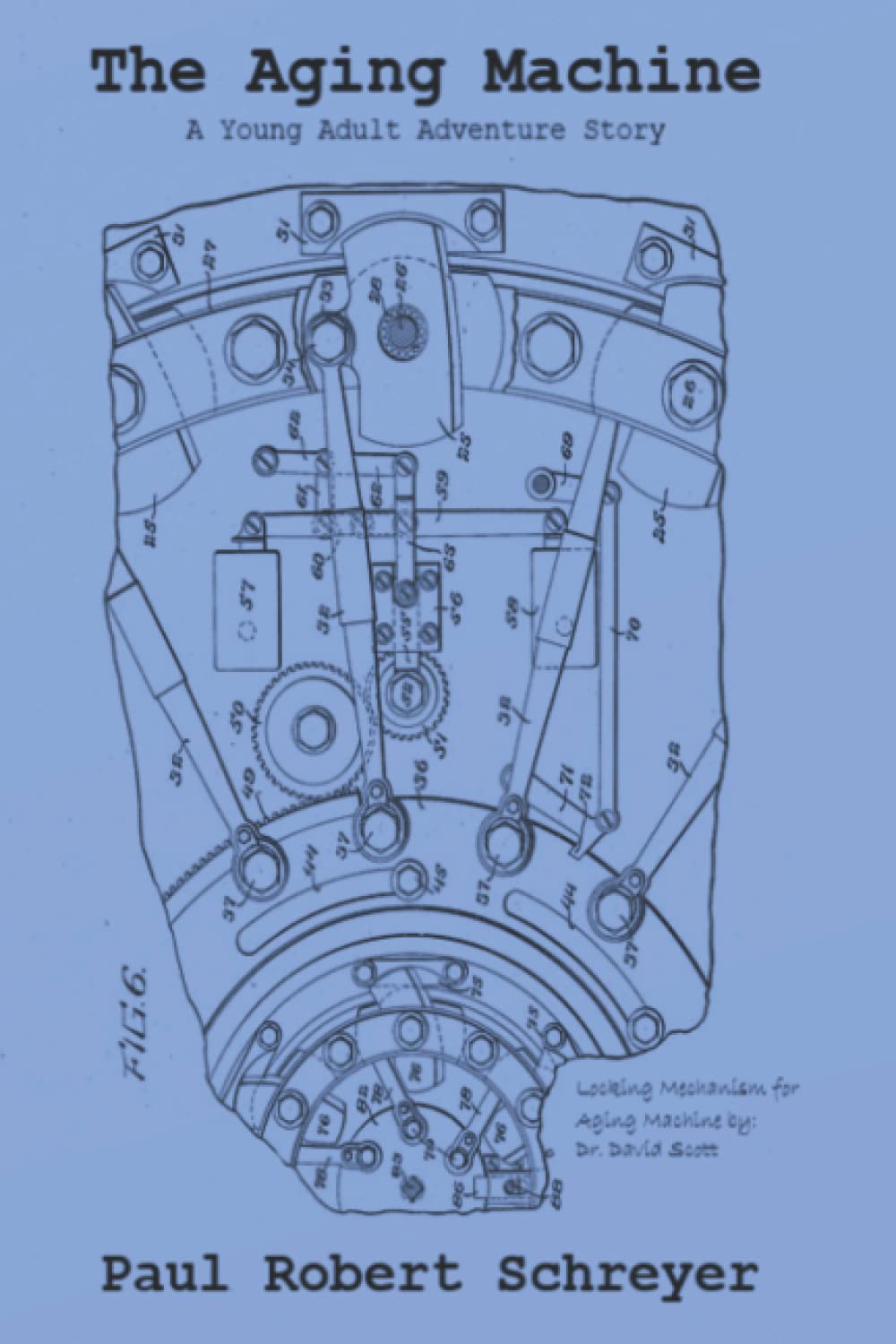 The Aging Machine by Paul Robert Schreyer | Goodreads