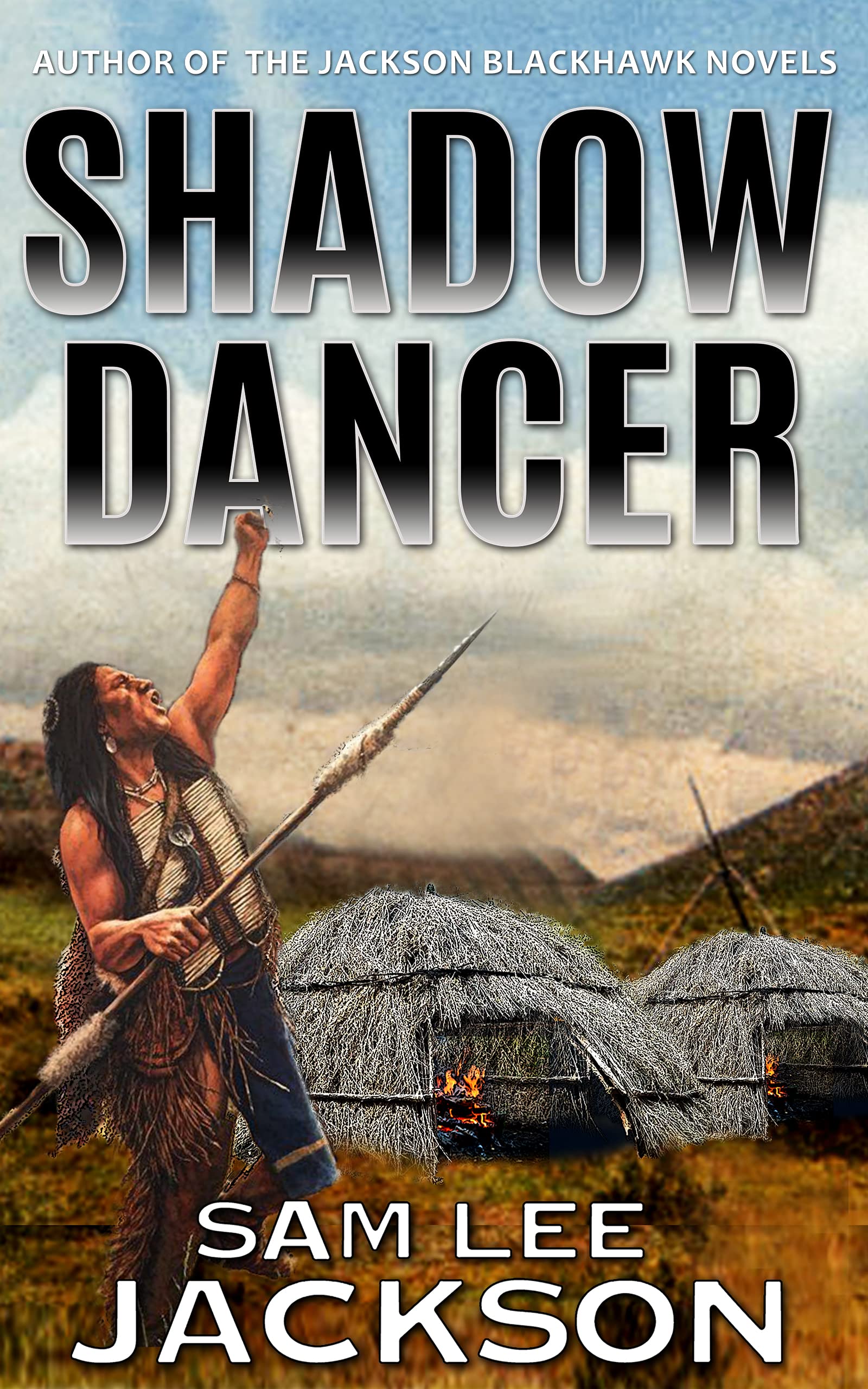 Shadow Dancer (Shonto's Kid Series Book 2) by Sam Lee Jackson | Goodreads