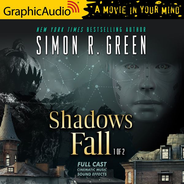 Shadows Fall, Part 1 of 2 by Simon R. Green | Goodreads