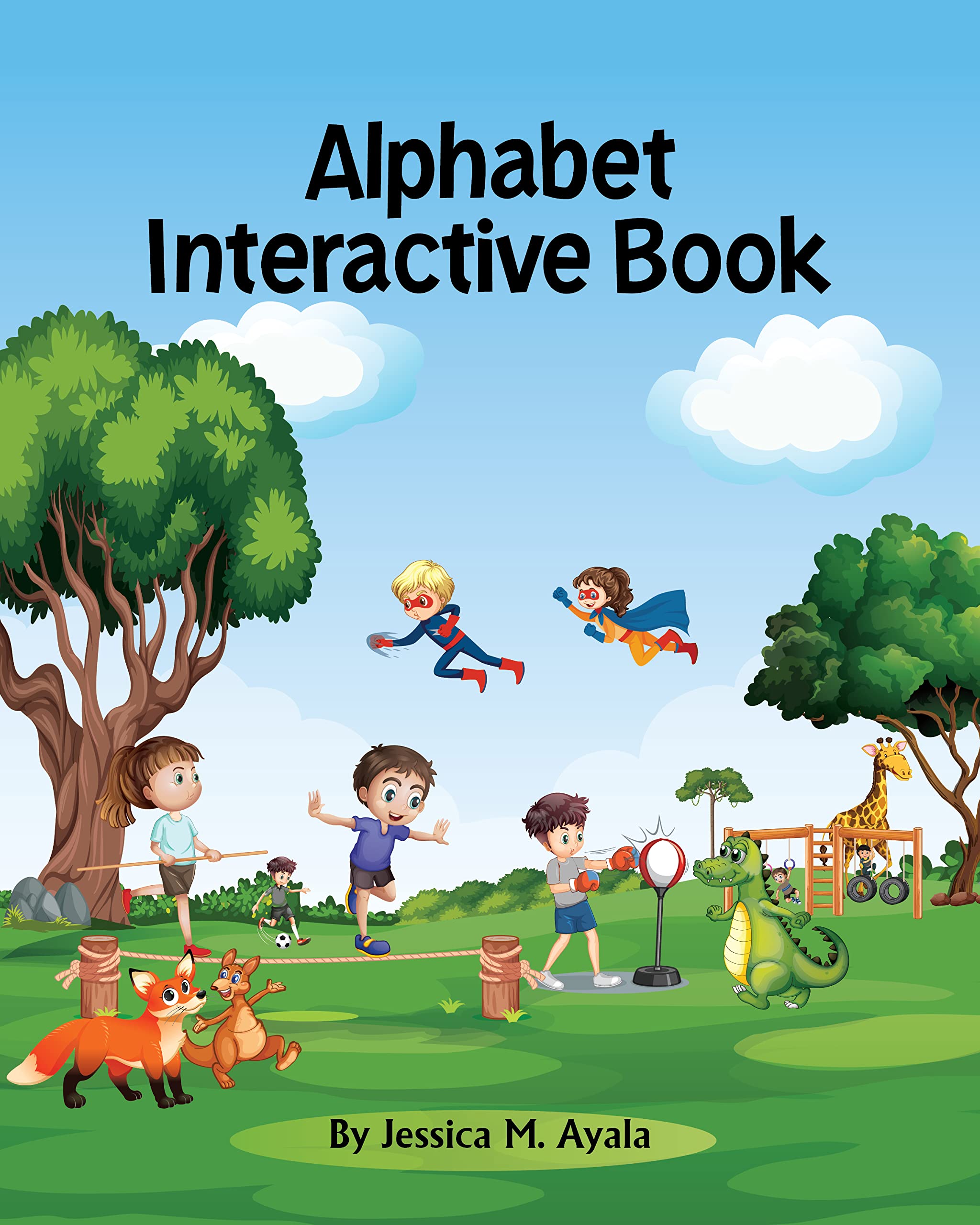 Alphabet Interactive Book by Jessica Ayala | Goodreads