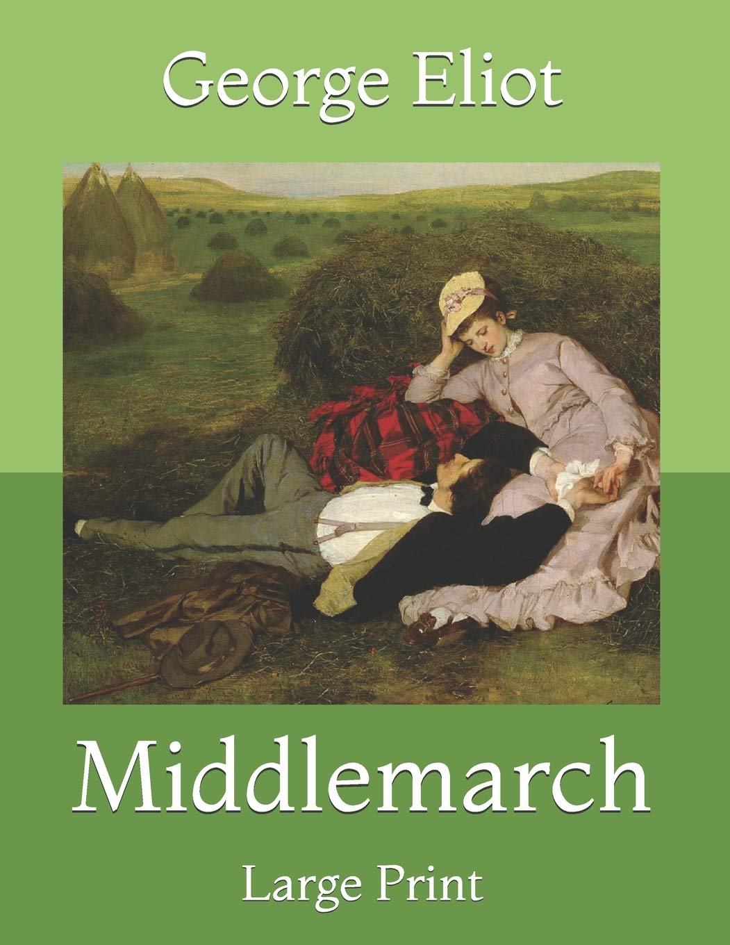 Middlemarch: Large Print by George Eliot | Goodreads