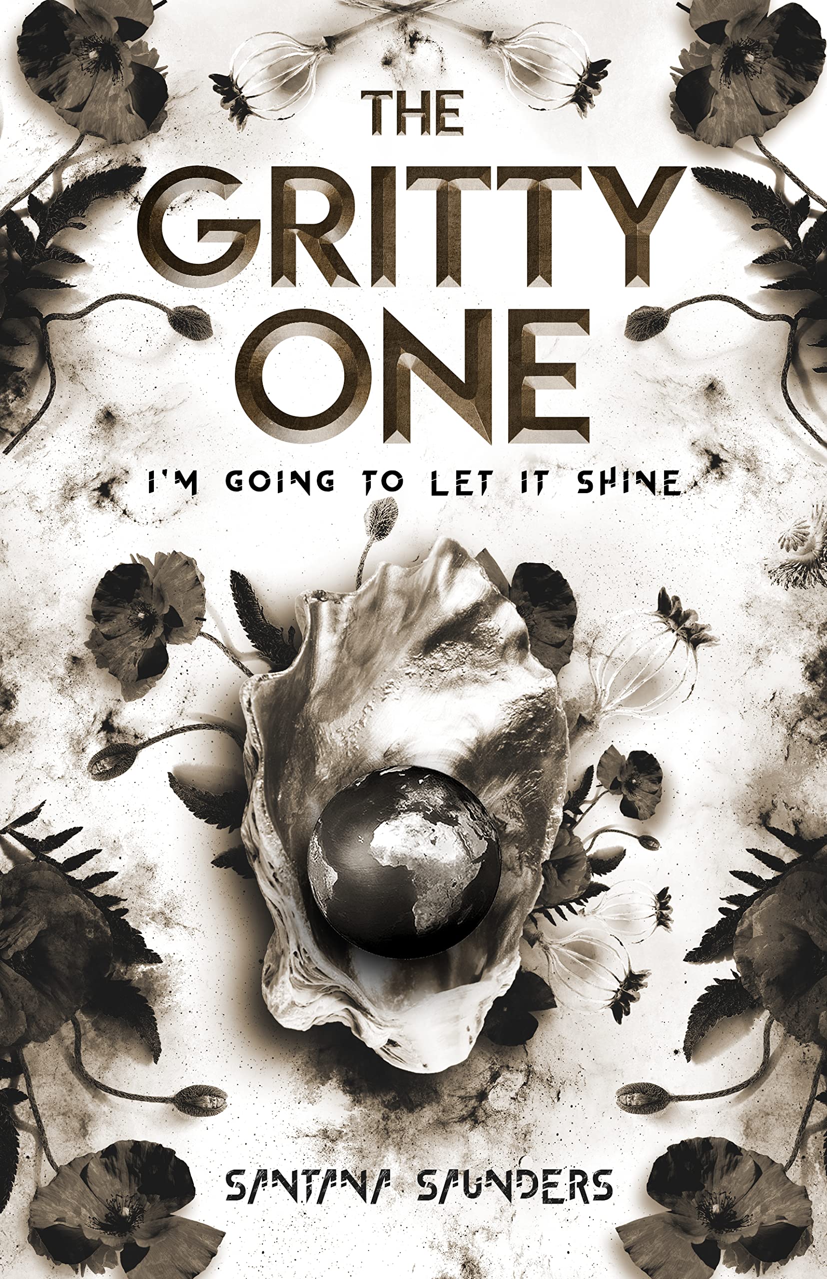 The Gritty One (The Pearl in the Darkness #2) by Santana Saunders ...