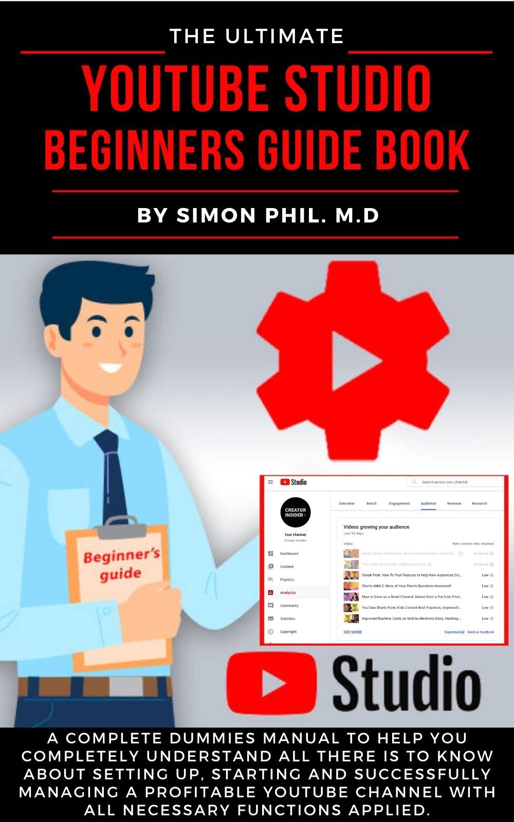 THE ULTIMATE YOUTUBE STUDIO BEGINNERS GUIDE BOOK: A Complete Dummies ...