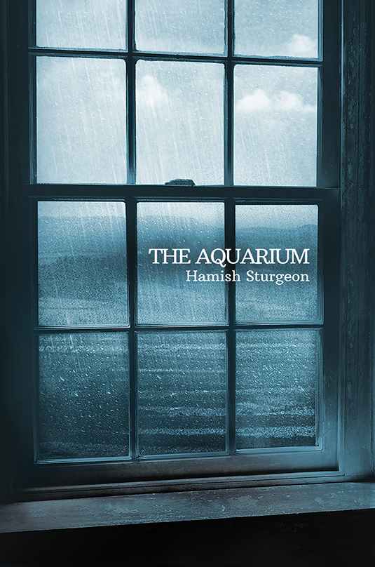 The Aquarium by Hamish Sturgeon | Goodreads