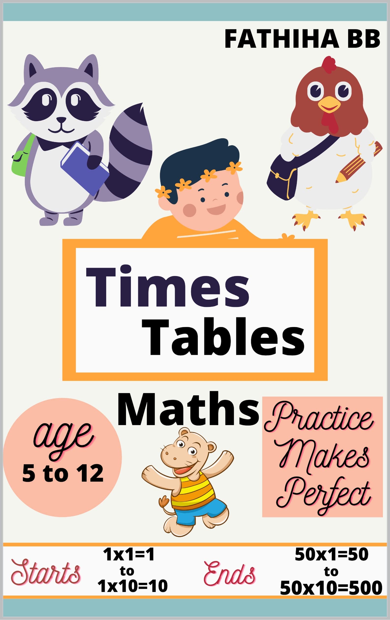 Times Tables Learning Book for Kids 1 to 50 Times Tables: Age 5 to 12 ...