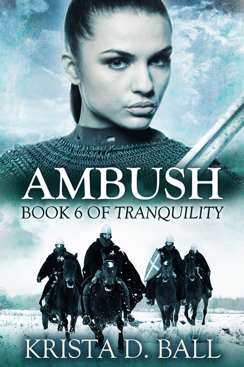 Ambush (Tranquility Book 6) by Krista D. Ball | Goodreads