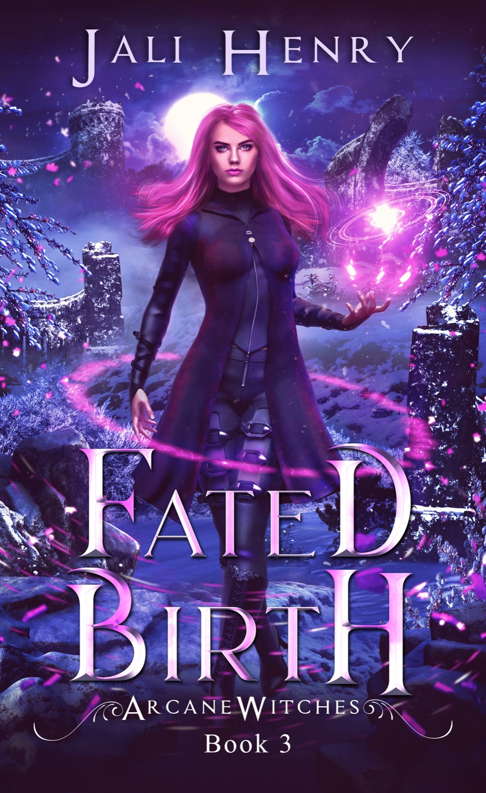 Fated Birth (Arcane Witches #3) by Jali Henry | Goodreads