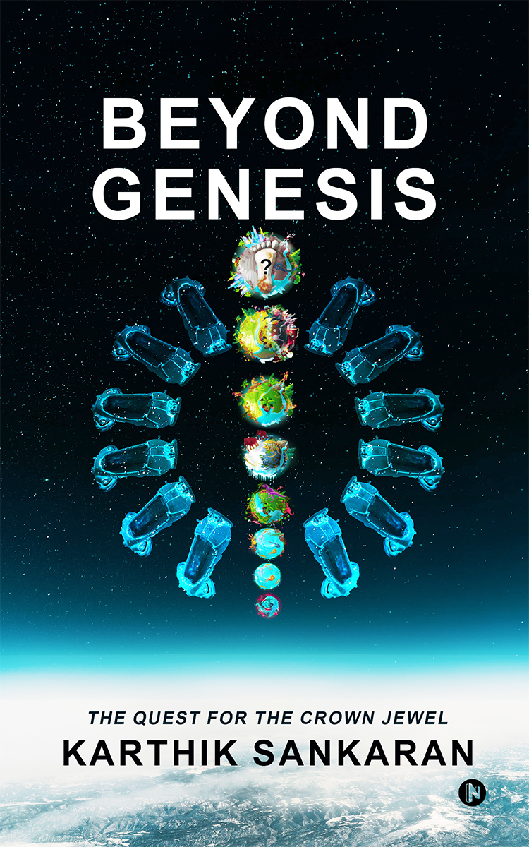 Beyond Genesis: The quest for the crown jewel by Karthik Sankaran | Goodreads