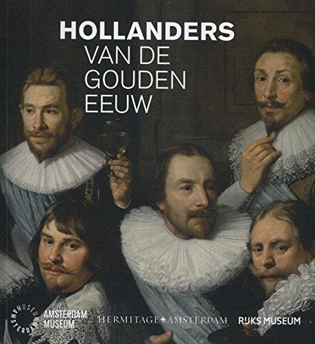 Hollanders van de Gouden Eeuw (Dutch Edition) by Maarten Hell | Goodreads