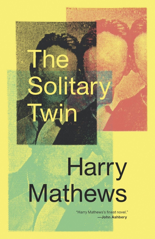 The Solitary Twin by Harry Mathews | Goodreads