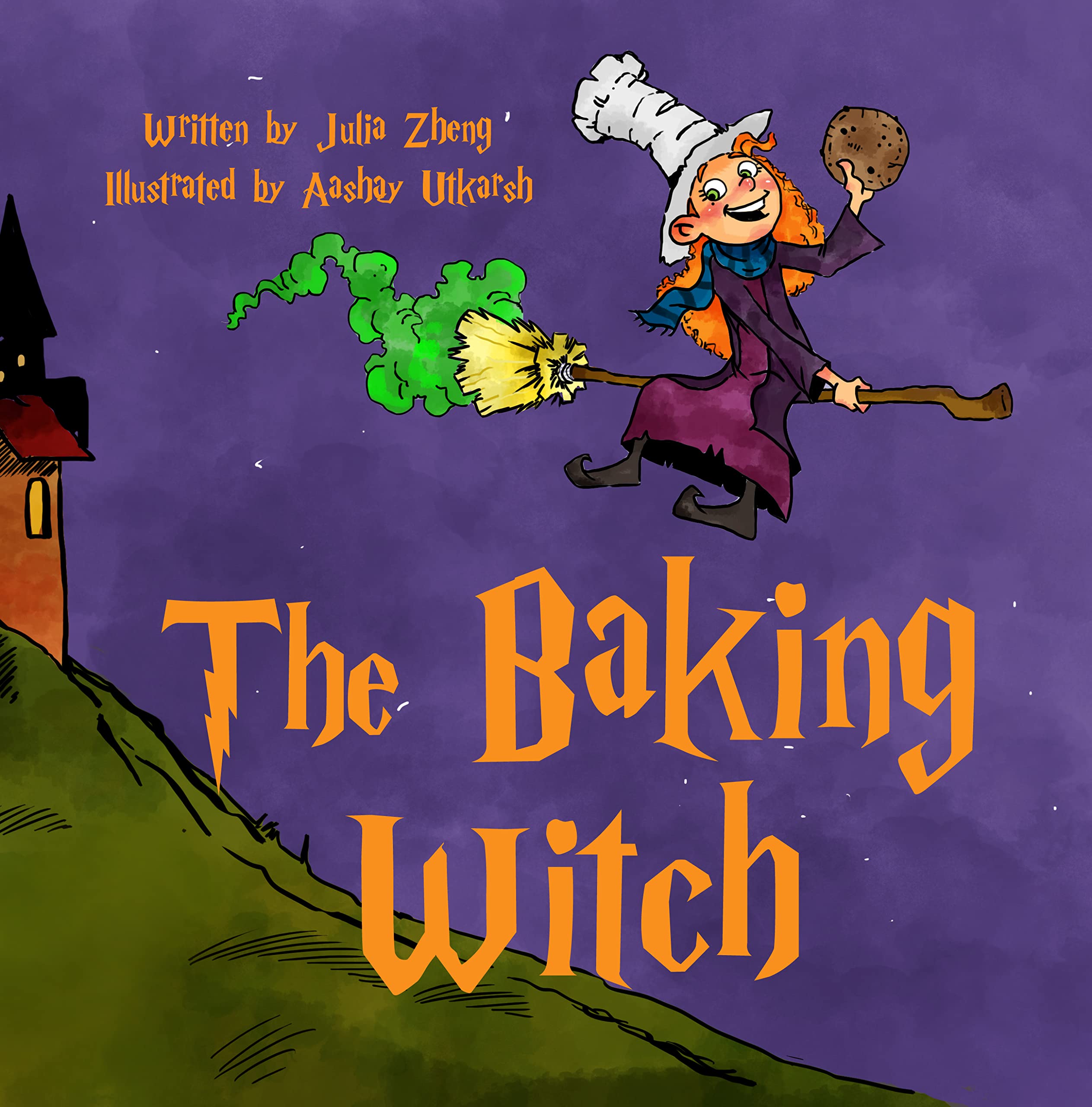 The Baking Witch: A Bedtime Story About Staying True to Yourself by ...