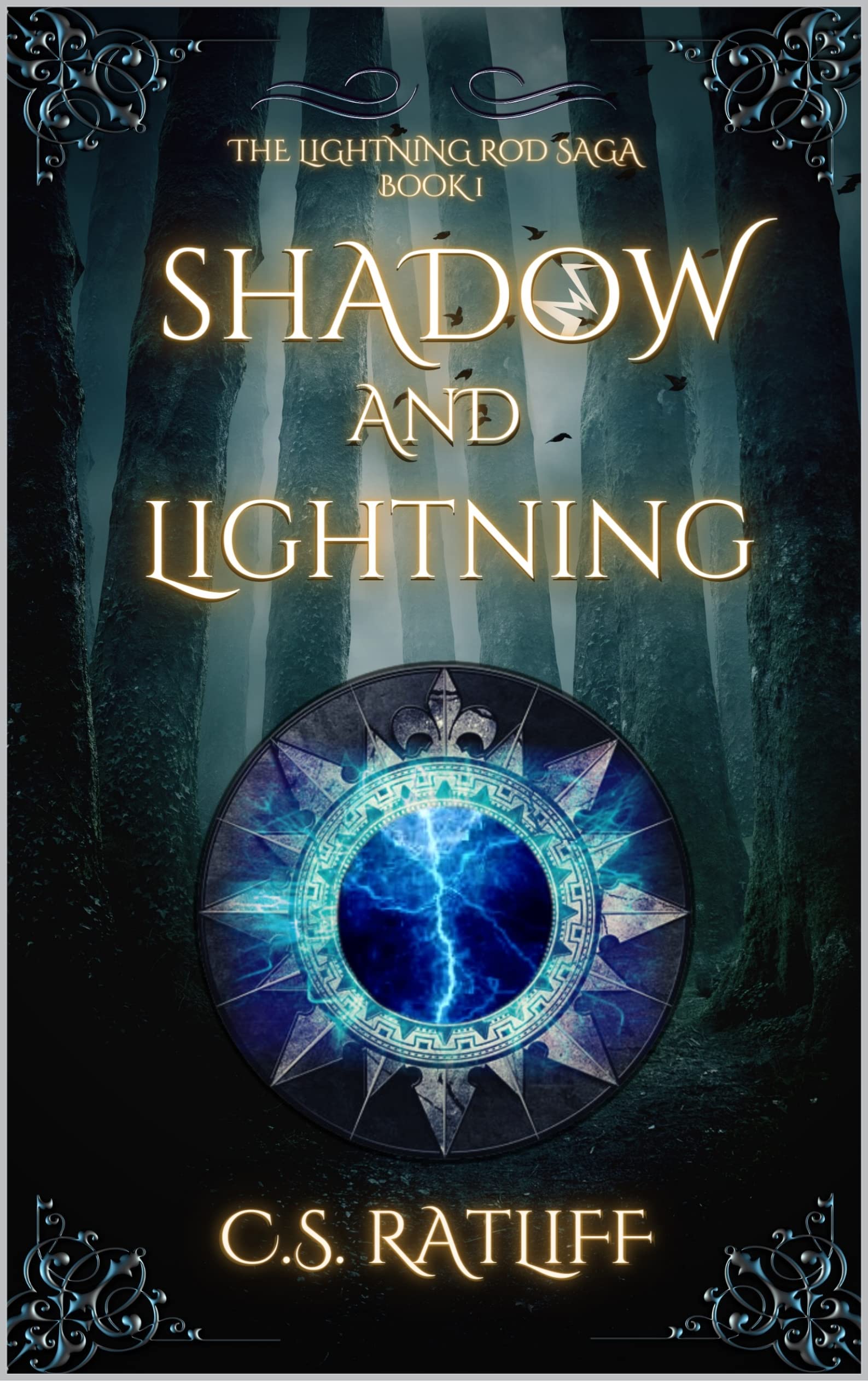 Shadow and Lightning (The Lightning Rod Saga, #1) by C.S. Ratliff ...