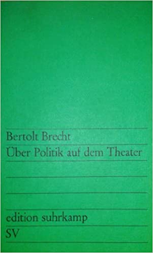 Über Politik auf dem Theater by Bertolt Brecht | Goodreads