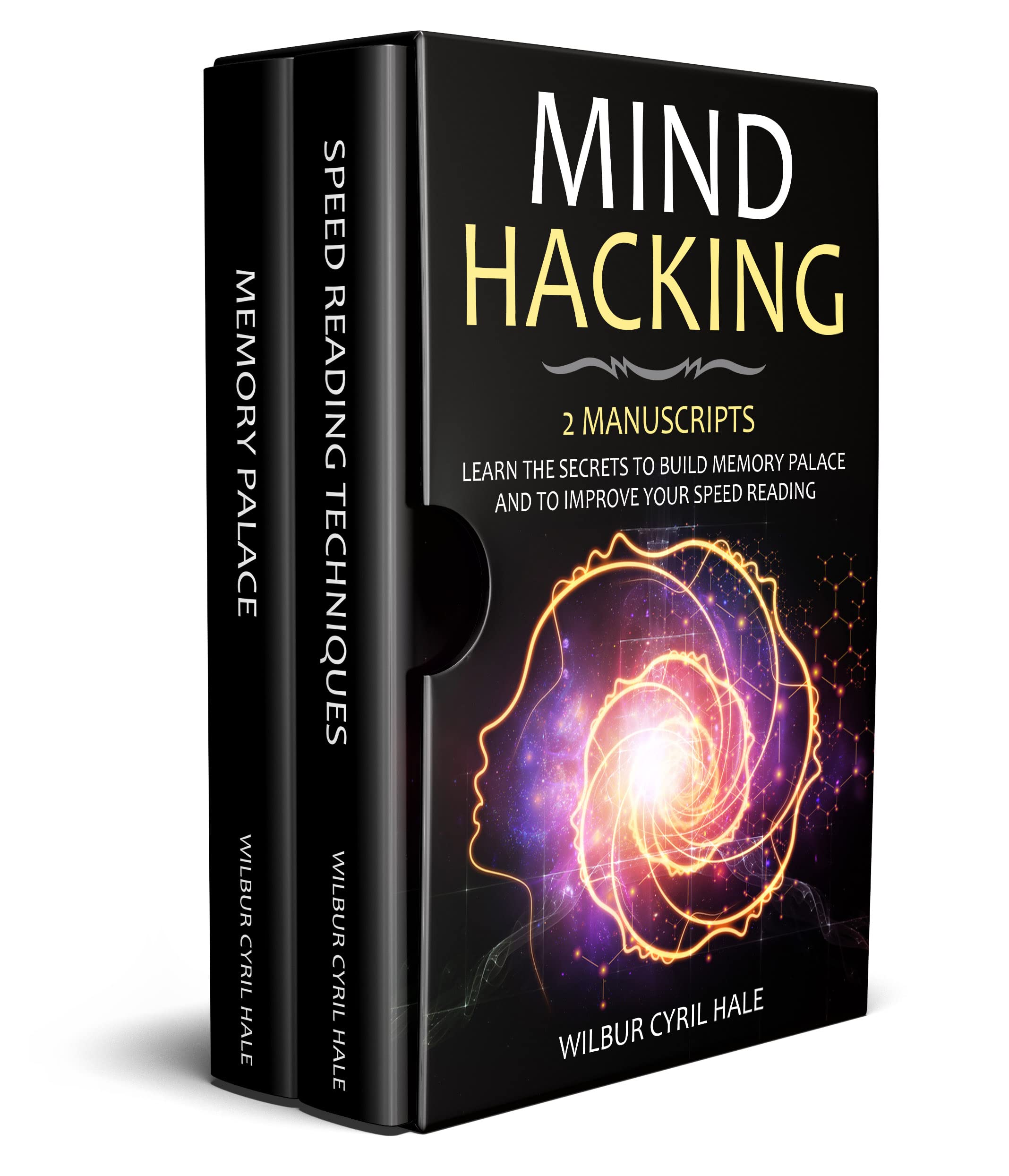 MIND HACKING: 2 manuscripts – learn the secrets to build memory palace and to improve your speed ...