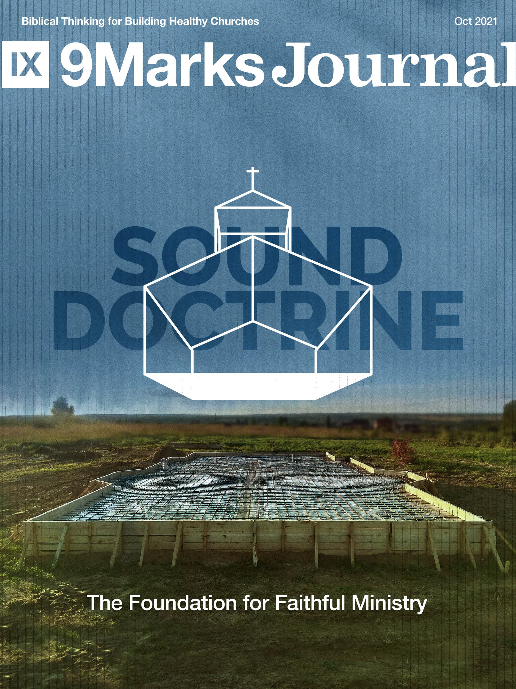 Sound Doctrine: The Foundation for Faithful Ministry by Jonathan Leeman ...