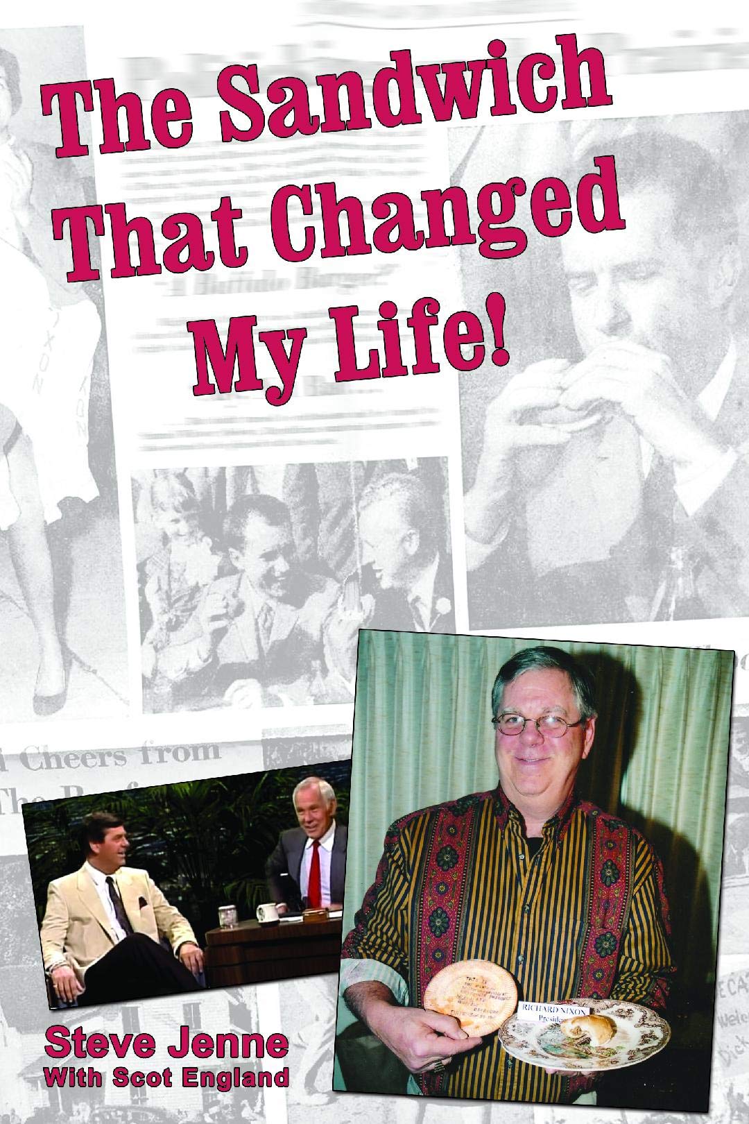 The Sandwich That Changed My Life by Steve Jenne | Goodreads