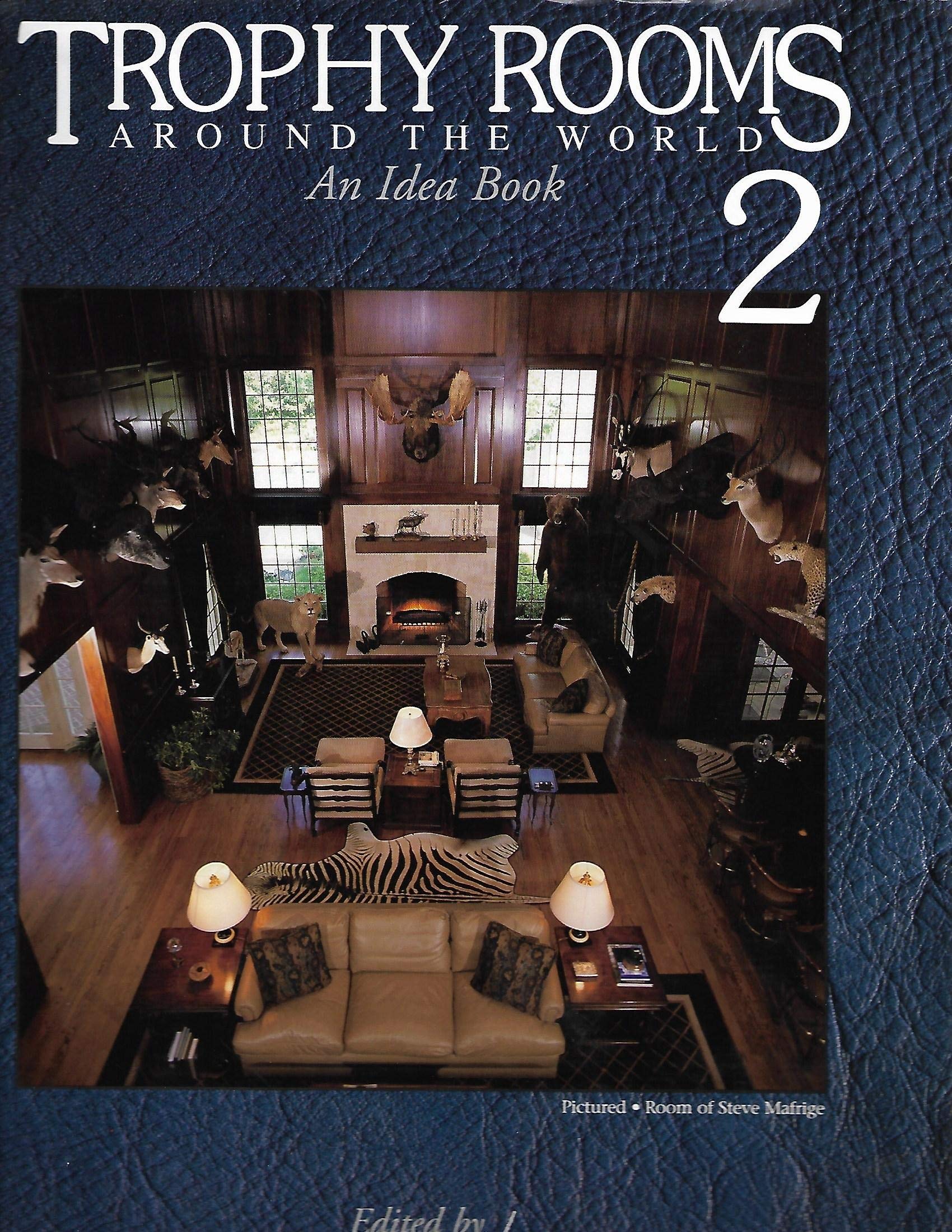 Trophy Rooms Around the World Volume 2 by Sherman Hines | Goodreads