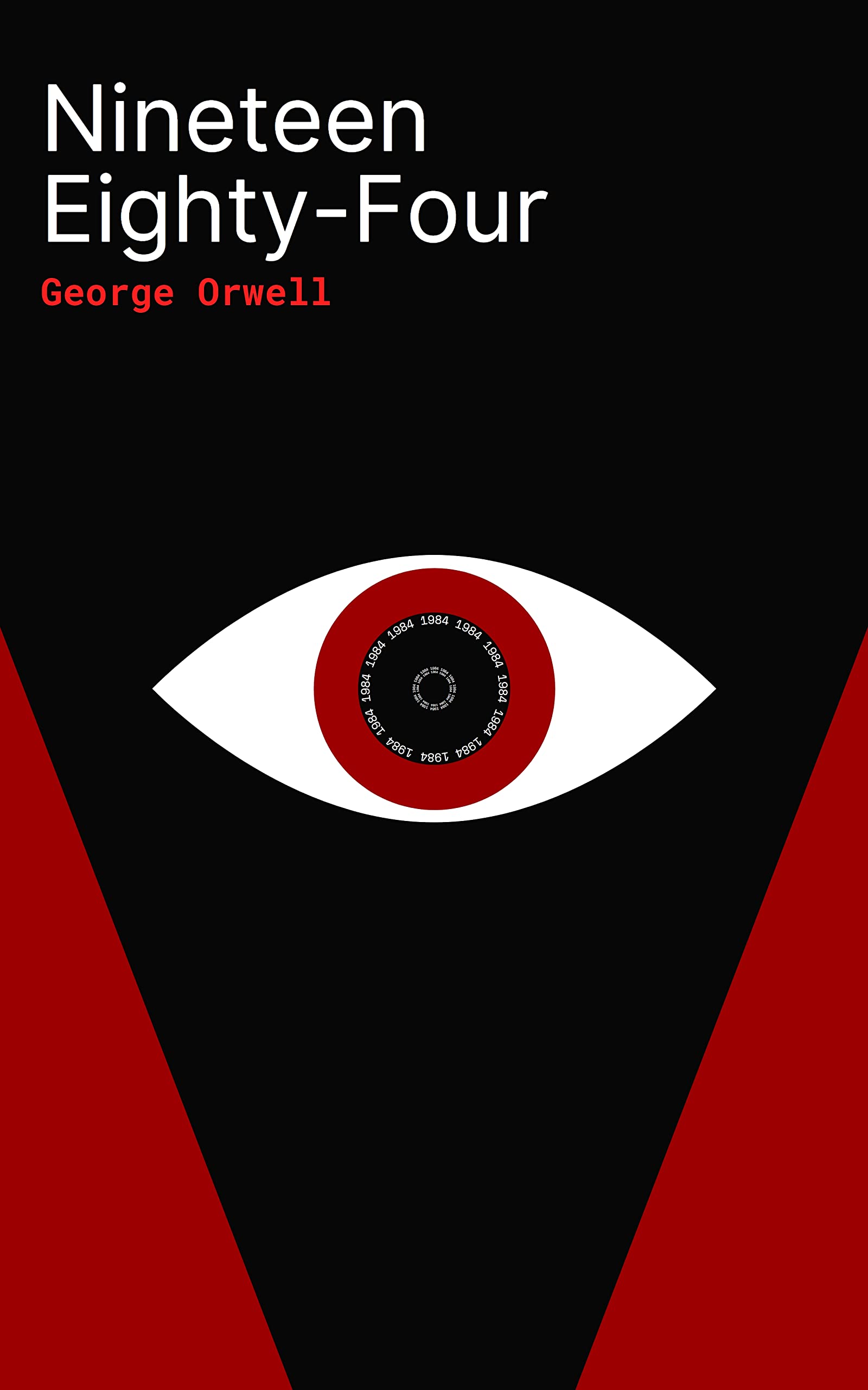 Nineteen Eighty-Four (Annotated): 1984, A Dystopian Novel: The Best ...