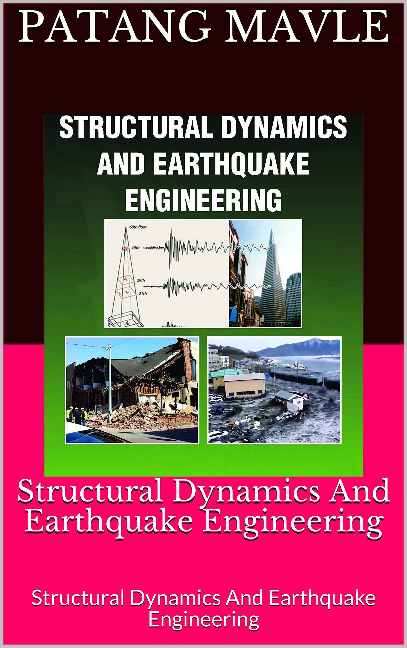 Structural Dynamics And Earthquake Engineering: Structural Dynamics And Earthquake Engineering ...