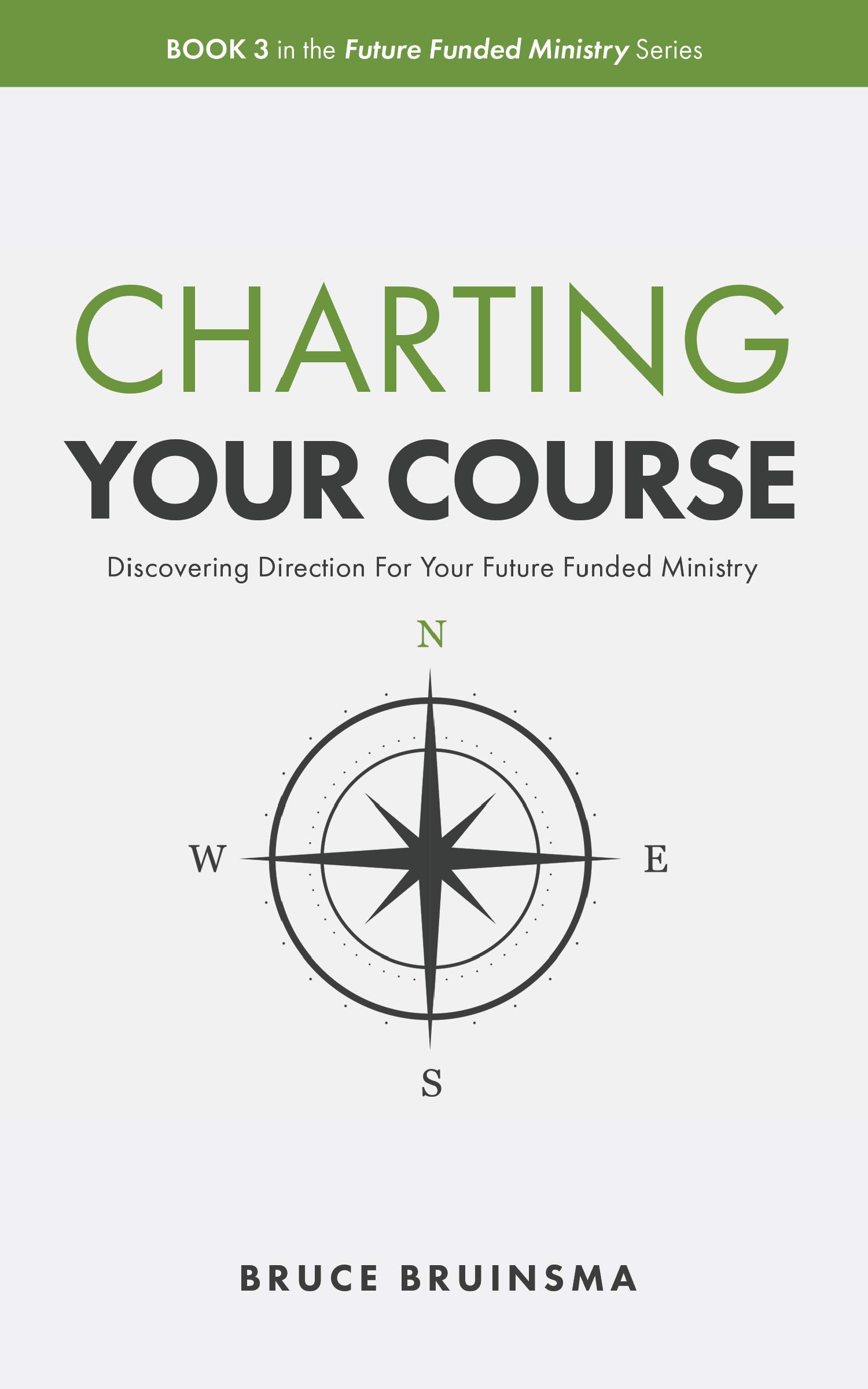 Charting Your Course: Discovering Direction For Your Future Funded ...