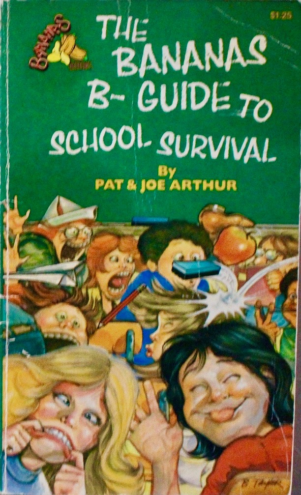 Bananas B-Guide To School Survival by Pat Arthur | Goodreads