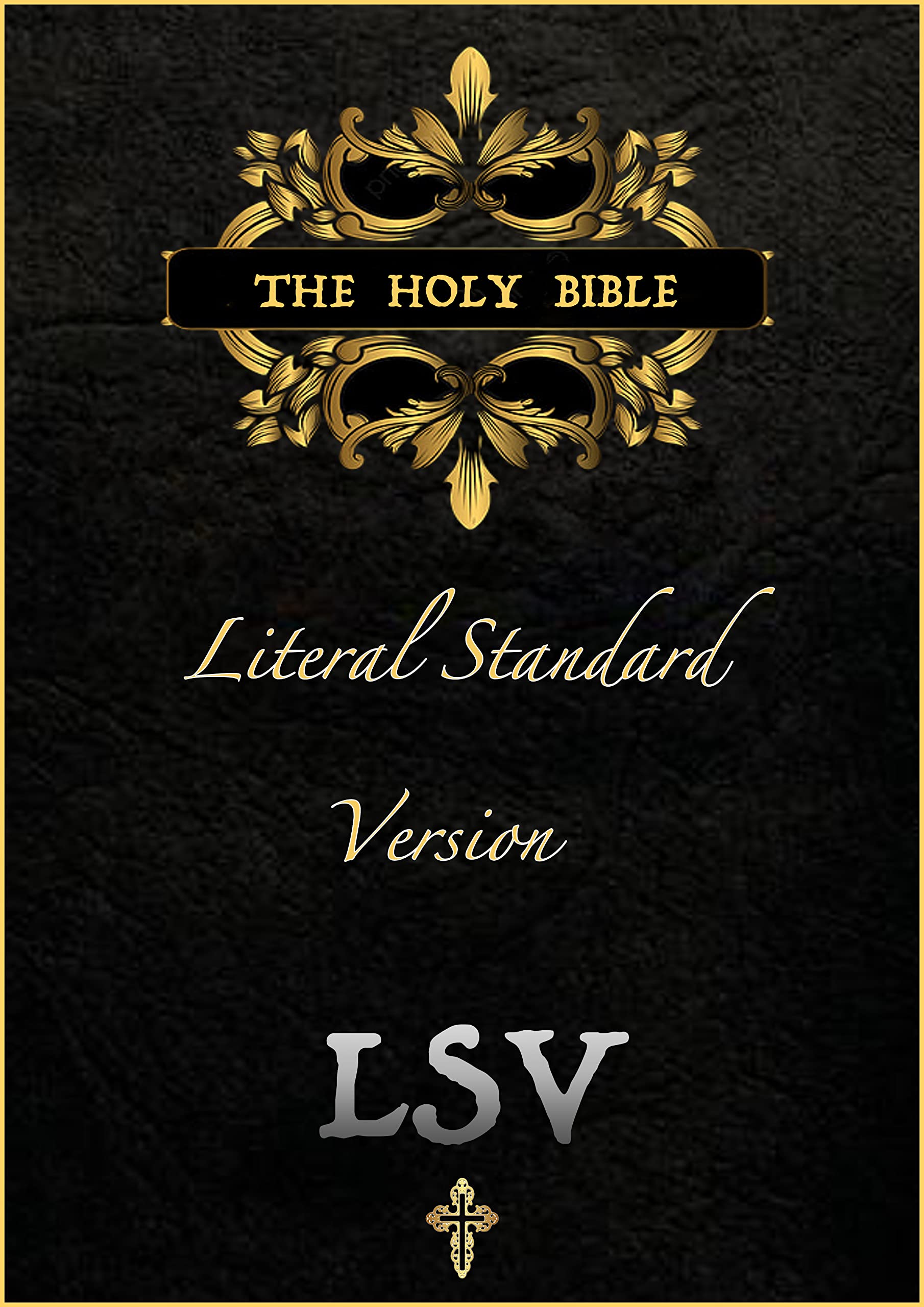 HOLY BIBLE: Literal Standard Version (LSV) ,Edition by MOSES BA | Goodreads