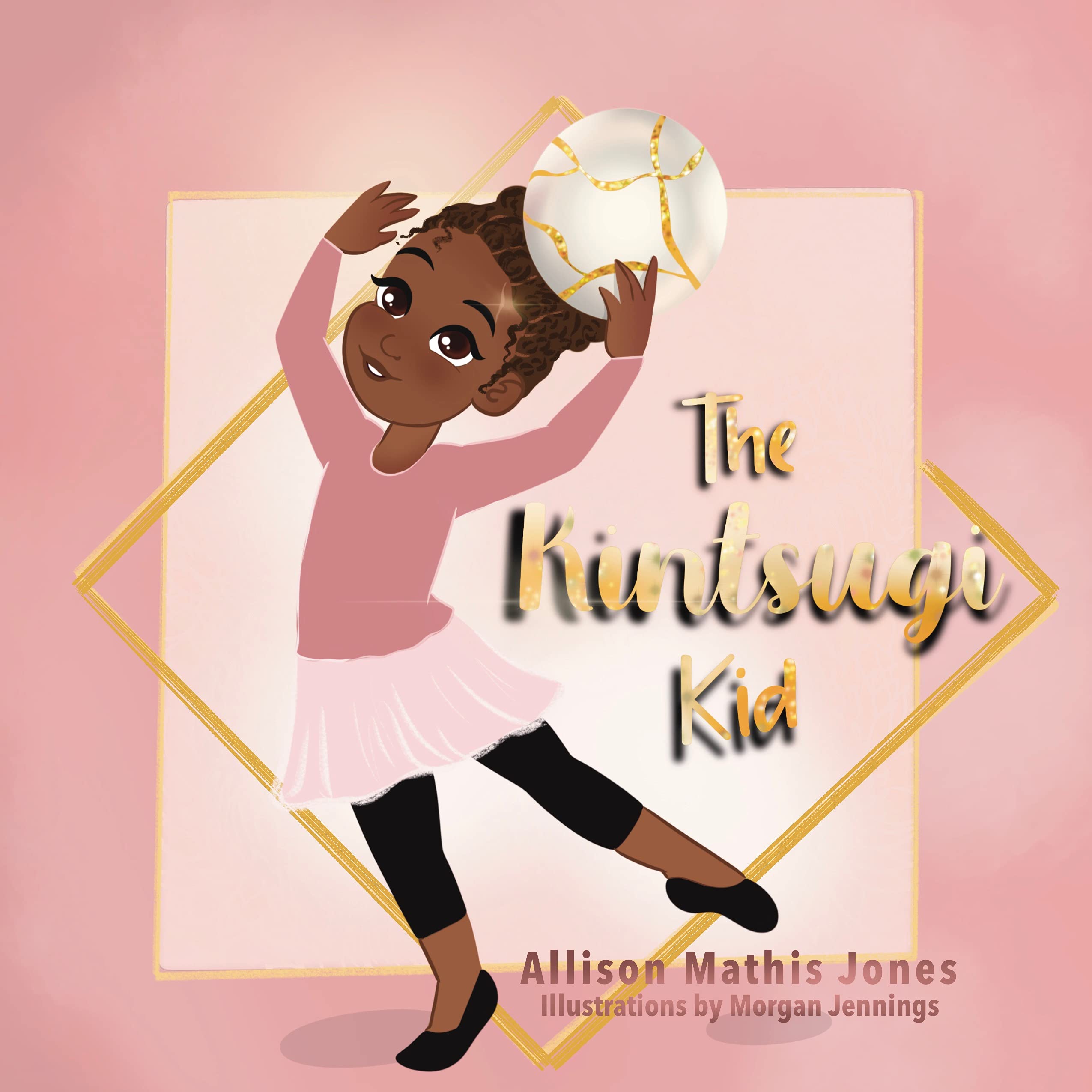 The Kintsugi Kid by Allison Mathis Jones | Goodreads
