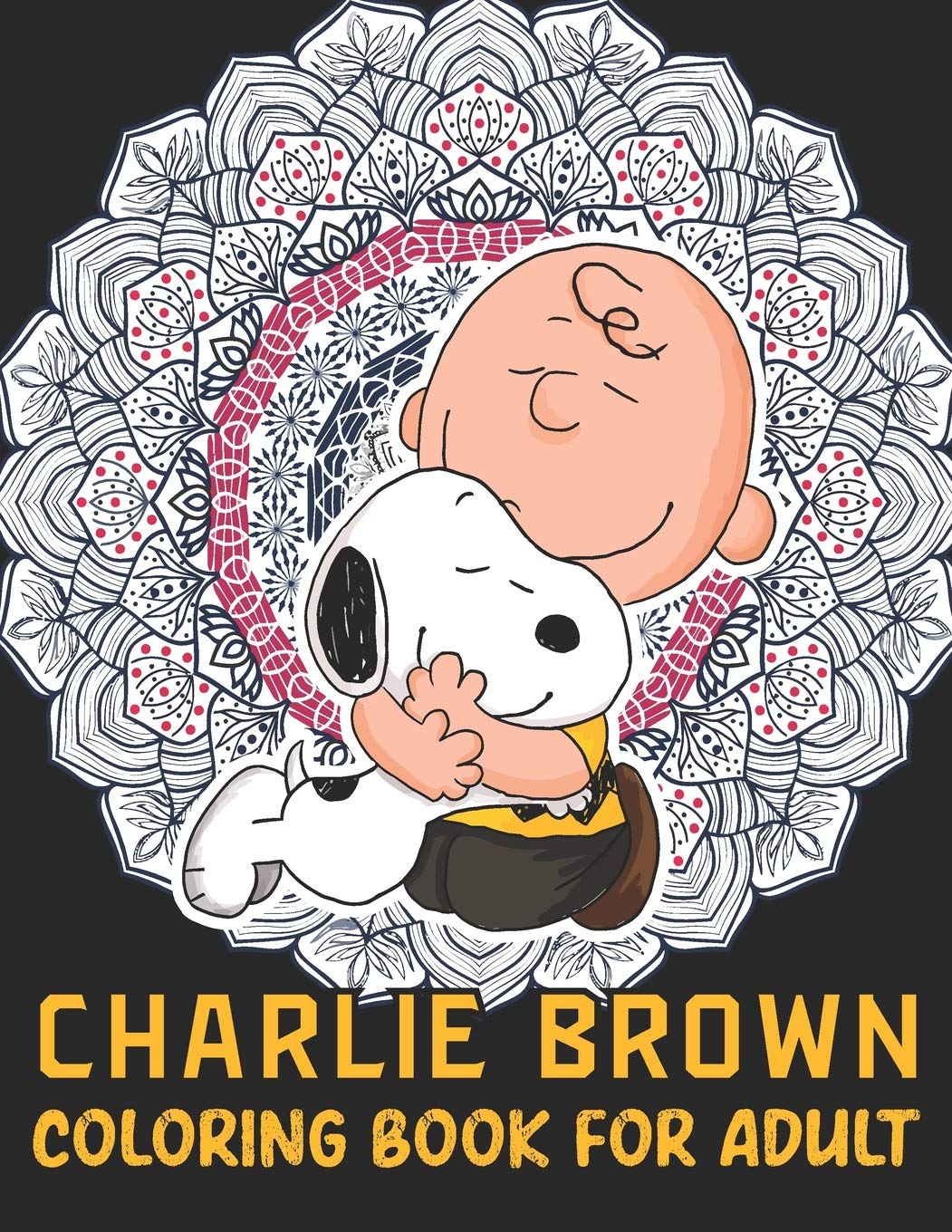 Charlie Brown Coloring Book For Adult: Snoopy Fun Coloring Gift Book ...
